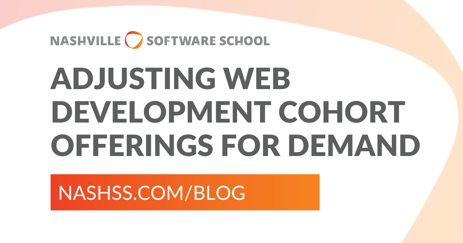 Adjusting Web Development Cohort Offerings For Demand